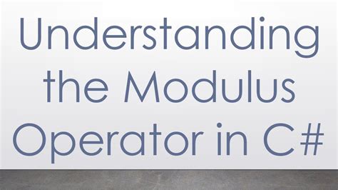 Understanding The Modulus Operator In C Youtube