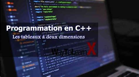 Programmation En C Les Tableaux à Deux Dimensions Waytolearnx