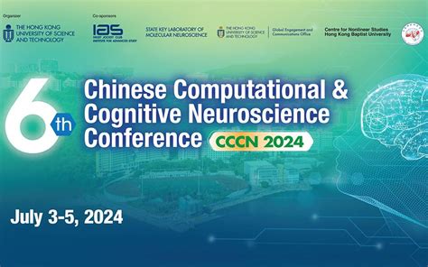 6th Chinese Computational And Cognitive Neuroscience Conference Cccn 2024 University Event