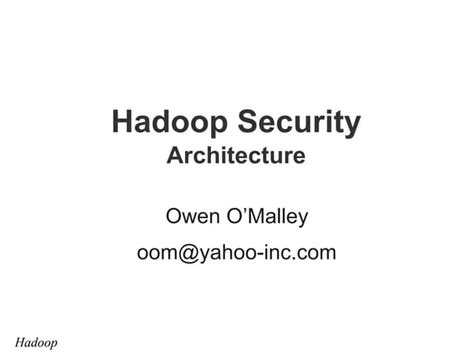 Hadoop Security Architecture Ppt Cloud Computing Internet