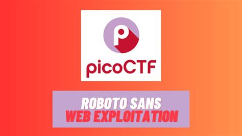 Tutorial Picoctf 2022 Web Exploitation Roboto Sans Youtube