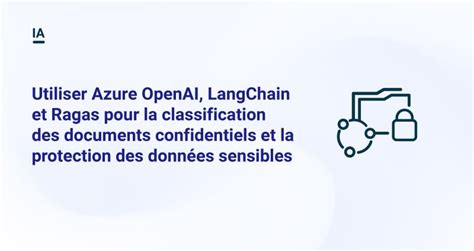 Utiliser Azure Openai Langchain Et Ragas Pour La Classification Des