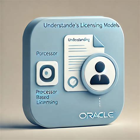 Overview Of Oracle Licensing Models