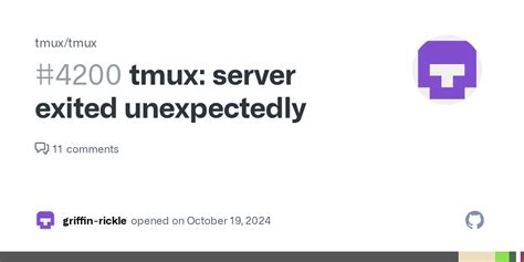 Tmux Server Exited Unexpectedly · Issue 4200 · Tmuxtmux · Github