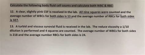 Solved Calculate The Following Body Fluid Cell Counts And Chegg Com