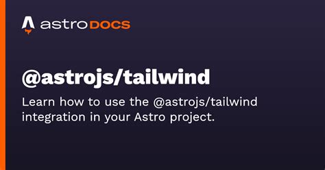 Astrojs Tailwind Astro Documentation