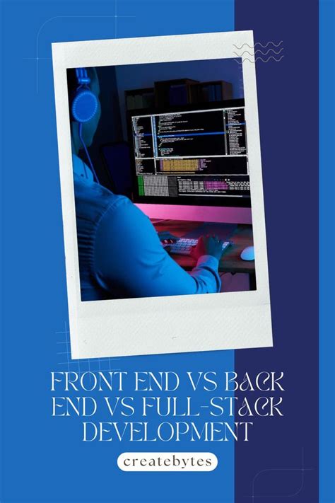 Front End Vs Back End Vs Full Stack Development Full Stack Development Full Stack Developer