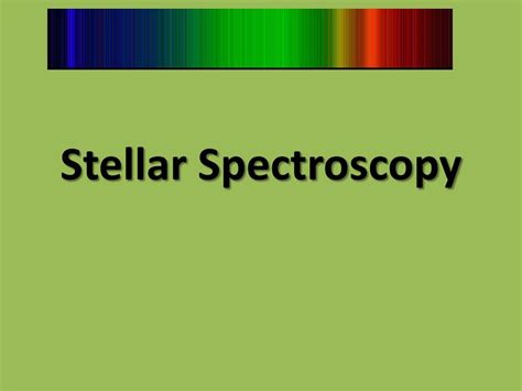 Ppt Stellar Spectroscopy Powerpoint Presentation Free Download Id