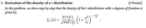 Solved 3 Derivation Of The Density Of A T Distribution 4 Chegg Com