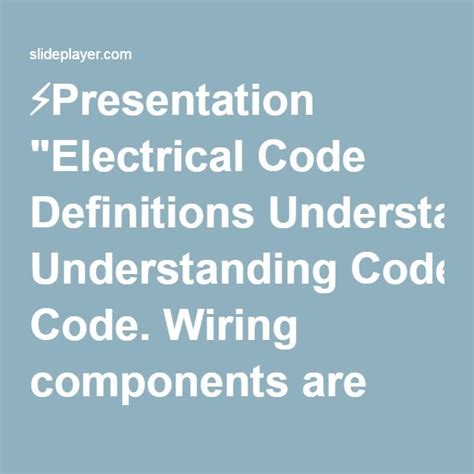 ⚡presentation Electrical Code Definitions Understanding Code Wiring Components Are
