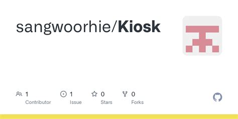Github Sangwoorhie Kiosk