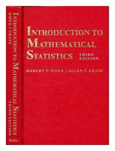 Introduction To Mathematical Statistics By Robert V Hogg Allen T Craig Hogg