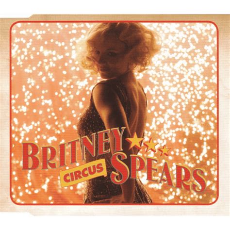 Britney Spears Circus Cd Maxi Single Lyrics And Tracklist Genius