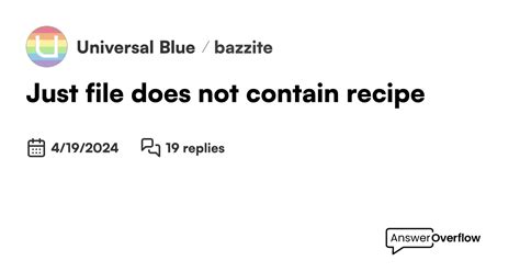 Just File Does Not Contain Recipe Universal Blue