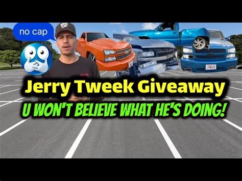 Jerry Tweek Giveaway Youtube