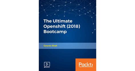 Section Introduction The Ultimate Openshift 2018 Bootcamp Video