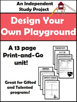 Design Your Own Playground Project Independent Study GT Digital Version