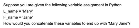 Solved Suppose You Are Given The Following Variable