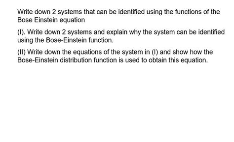 Solved Write Down 2 Systems That Can Be Identified Using The