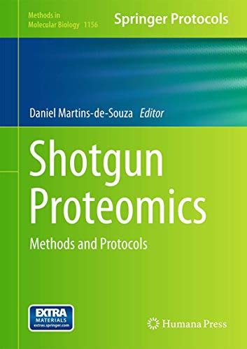 Shotgun Proteomics Methods And Protocols 1156 Methods In Molecular