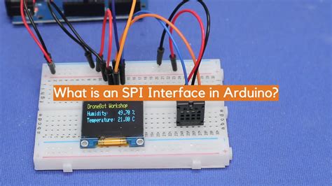 What Is An Spi Interface In Arduino Electronicshacks