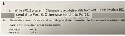 solved 3 a write a pic16 program in c language to get a