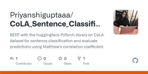 Github Priyanshiguptaaa Cola Sentence Classification Bert Bert With The Huggingface Pytorch