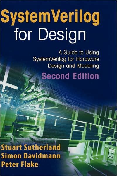 Systemverilog For Design Second Edition A Guide To Using Systemverilog