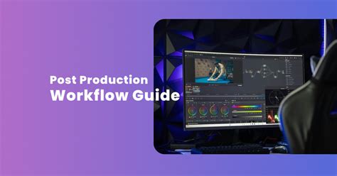 Post Production Workflow Guide Postudio Post Production Workflow Guide Postudio