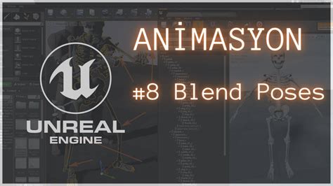 Unreal Engine Animasyon / Blend Poses #8 - YouTube