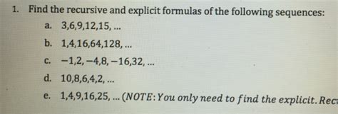 solved find the recursive and explicit formulas of the