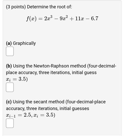 Solved 3 Points Determine The Root Of