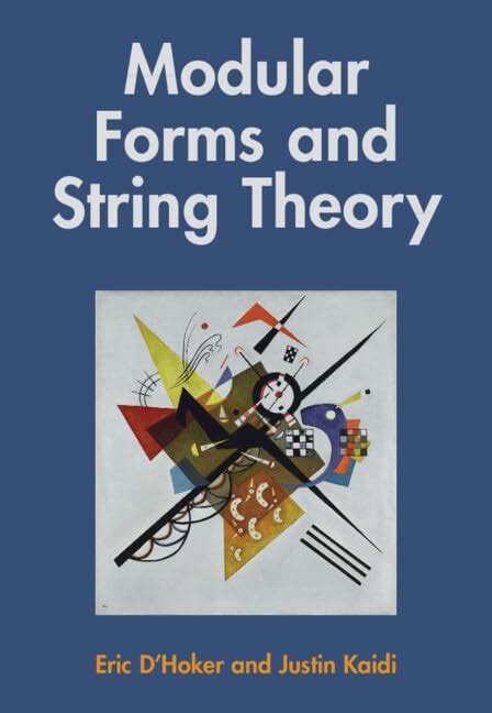 Modular Forms And String Theory By Eric Dhoker Goodreads