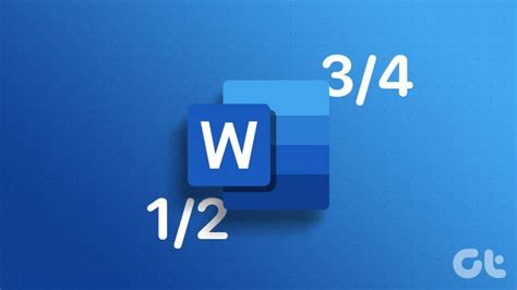 Best Ways To Create A Fraction In Microsoft Word Guiding Tech