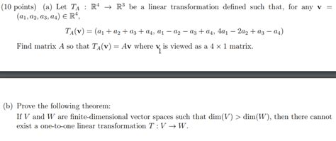Solved 10 Points A Let Ta R4 R3 Be A Linear Chegg Com