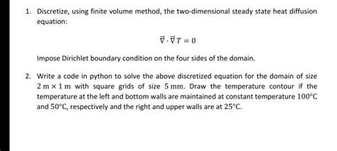 1 discretize using finite volume method the