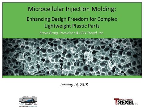 Microcellular Injection Molding Enhancing Design Freedom For Complex