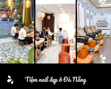 Top 15 Tiệm nail đẹp ở Đà Nẵng nhất định không được bỏ qua - Khám Phá ...