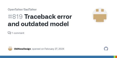 Traceback Error And Outdated Model · Issue 819 · Opentalkersadtalker