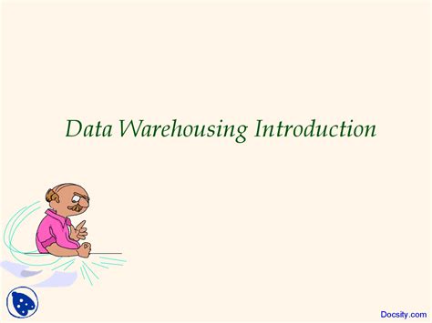 Data Warehousing Introduction Data Warehousing Lecture Slide Slides Data Warehousing Docsity