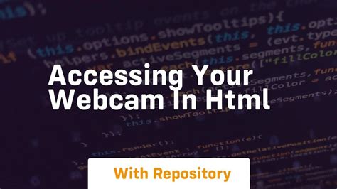 Accessing Your Webcam In Html Youtube