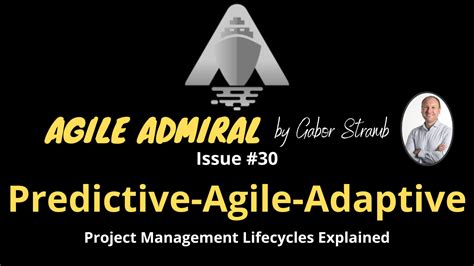 Predictive Agile Adaptive Predictive Agile Adaptive