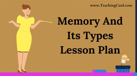 Memory And Its Types Lesson Plan
