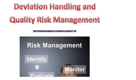 Deviation Handling And Quality Risk Management Deviation Handling And Quality Risk Management