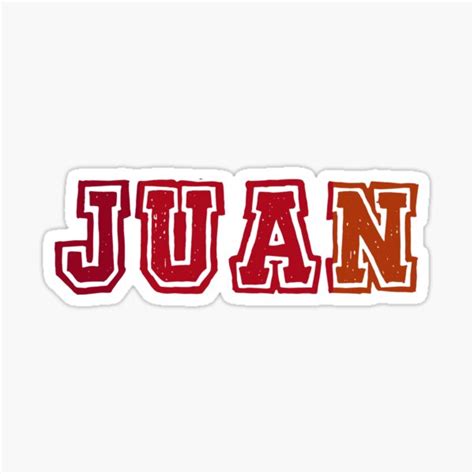 JUAN Sticker For Sale By Ruviogevio Redbubble