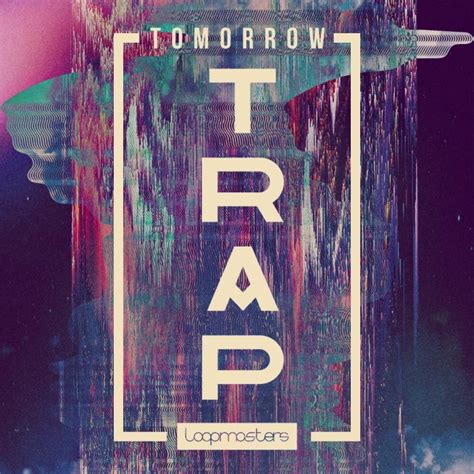 Loopmasters releases Tomorrow Trap sample pack