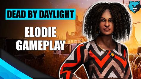 Playing Elodie Rakoto In Dbd Dead By Daylight Elodie Survivor
