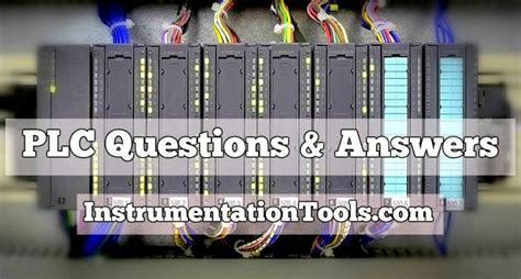 PLC Interview Questions And Answers PLC Programming Questions
