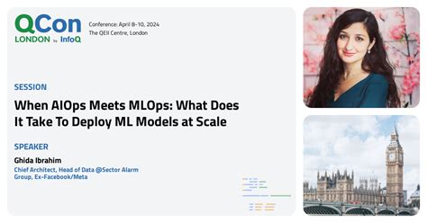 Qcon London 2024 When Aiops Meets Mlops What Does It Take To Deploy