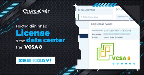 Hướng Dẫn Tạo Data Center Trên Vcsa 8 Máy Chủ Việt